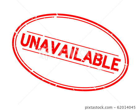 Grunge red unavailable word oval rubber seal stamp - Stock Illustration ...