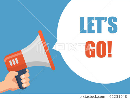 Let's Go - Male hand holding megaphone. Flat... - Stock Illustration ...