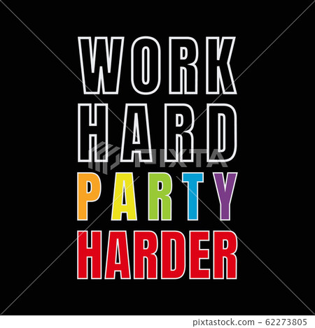 Quote work hard party harder illustration on black - Stock Illustration ...