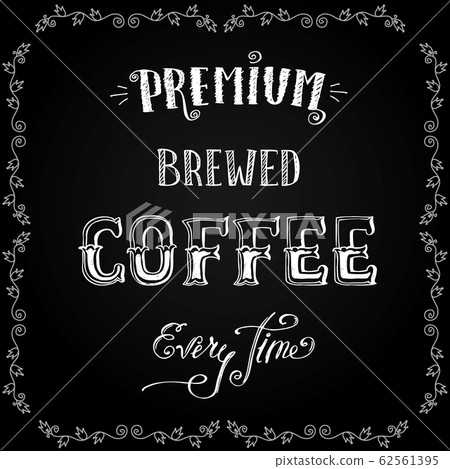 Premium brewed coffee, hand drawn lettering - Stock Illustration ...