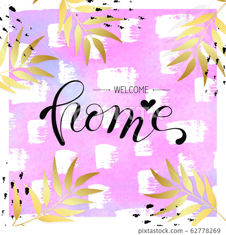 Welcome Home hand draw quote - Stock Illustration [62778269] - PIXTA