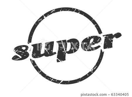 super sign. super round vintage grunge stamp.-插圖素材 [63340405] - PIXTA圖庫