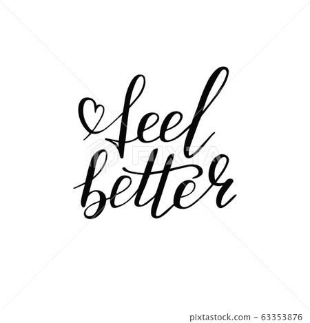 Hand lettering feel better positive - Stock Illustration [63353876] - PIXTA