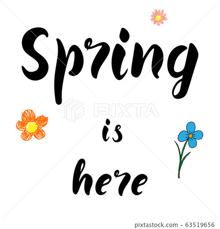 Spring is here hand lettering text - Stock Illustration [63519656] - PIXTA