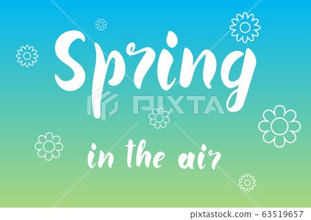 Spring in the air hand lettering vector - Stock Illustration [63519657 ...