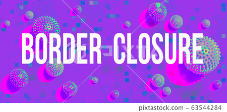 Border Closure Theme with viral objects - Stock Illustration [63544284 ...
