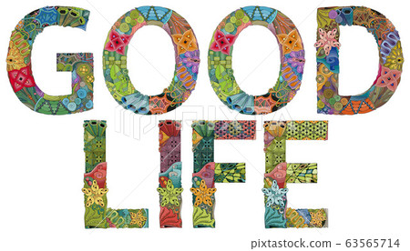 Words GOOD LIFE. Vector decorative zentangle - Stock Illustration ...