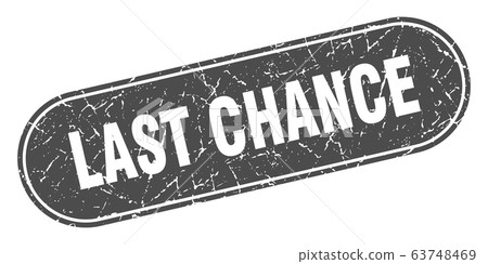 last chance sign. last chance grunge black stamp. - Stock Illustration ...