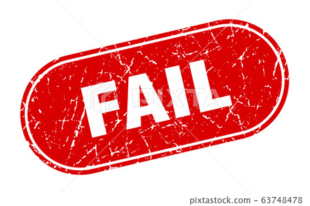 fail sign. fail grunge red stamp. Label - Stock Illustration [63748478 ...
