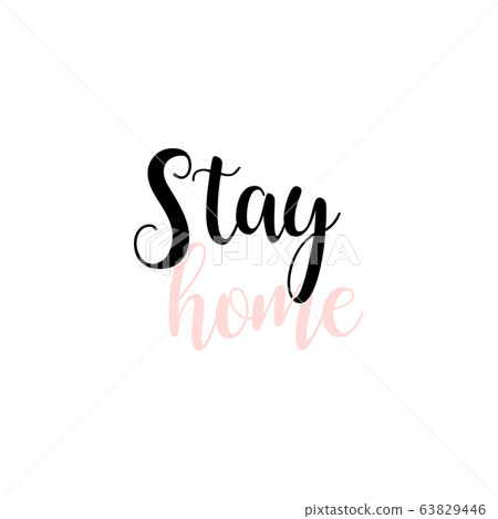 Stay home. Vector quote, handwritten with... - Stock Illustration ...