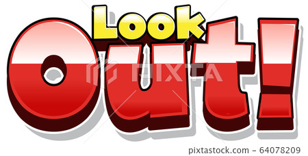 Font design for word look out on white background-插圖素材 [64078209] - PIXTA圖庫