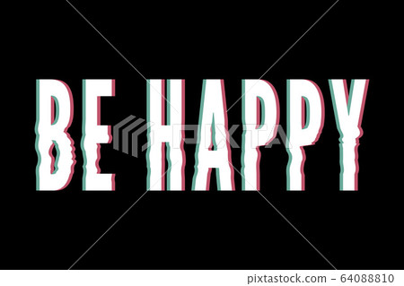 slogan Be happy phrase graphic vector Print - Stock Illustration ...