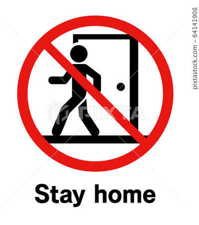 No going out sign-infection prevention - Stock Illustration [64141908 ...