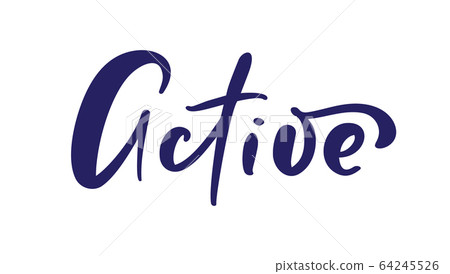 Active calligraphy lettering hand drawn text. - Stock Illustration ...