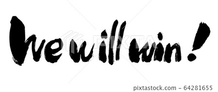 We will win !, we will win !, win, win, win, we... - Stock Illustration ...