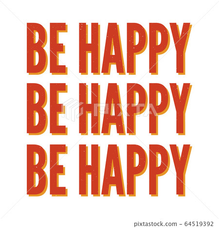 slogan Be happy phrase graphic vector Print - Stock Illustration ...