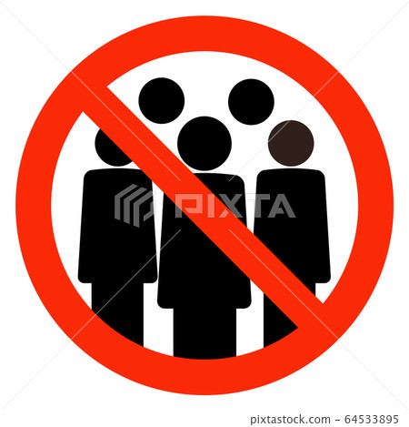 Do not crowd sign - Stock Illustration [64533895] - PIXTA