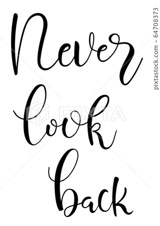 Never look back brush hand lettering motivation - Stock Illustration ...