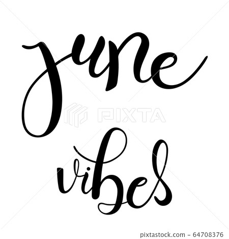 June vibes lettering hand typography text - Stock Illustration ...