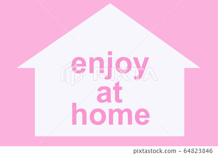 Enjoy at home - Stock Illustration [64823846] - PIXTA