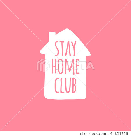 Vector white Stay home club Lettering - Stock Illustration [64851726 ...