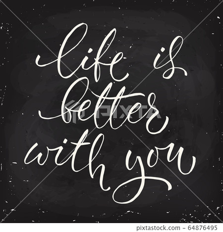 Vector Life Is Better With You blackboard... - Stock Illustration ...