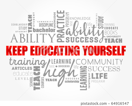 Keep Educating Yourself word cloud collage - Stock Illustration ...