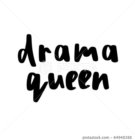 Drama queen Vintage hand drawn text. Vector... - Stock Illustration ...