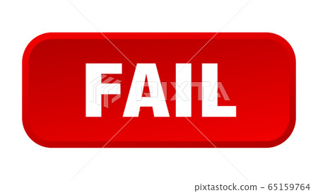 fail button. fail square 3d push button - Stock Illustration [65159764 ...