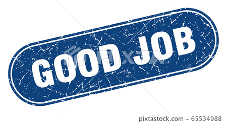 good job sign. good job grunge blue stamp. Label - Stock Illustration ...
