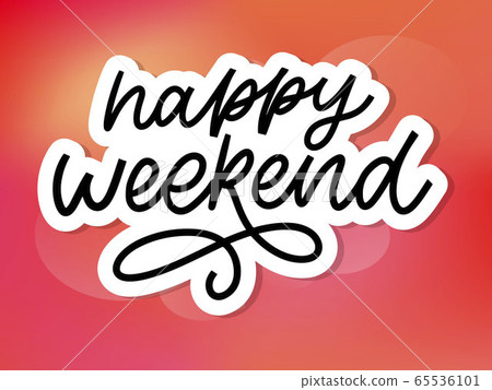 Happy weekend hand lettering vector. Perfect - Stock Illustration ...