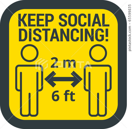 Keep safe social distance sign - Stock Illustration [65599835] - PIXTA