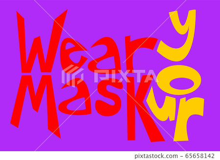 Wear your mask stylized prevention slogan - Stock Illustration ...
