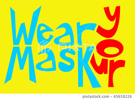 Wear your mask stylized prevention slogan - Stock Illustration ...