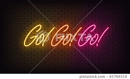 Neon Go Go Go, lettering. Neon text of Go - Stock Illustration ...