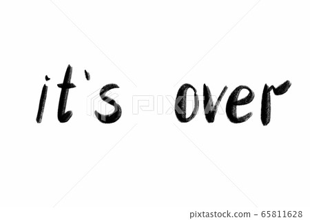 It's over Hand written text - lettering... - Stock Illustration ...