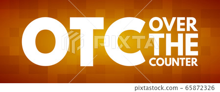 OTC - Over The Counter acronym-插圖素材 [65872326] - PIXTA圖庫