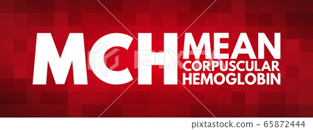 MCH - Mean Corpuscular Hemoglobin acronym - Stock Illustration ...