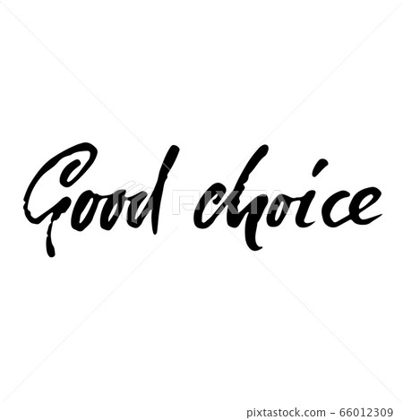 Good choice. Hand drawn modern dry brush... - Stock Illustration ...