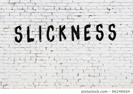 Word slickness painted on white brick wall - Stock Illustration ...