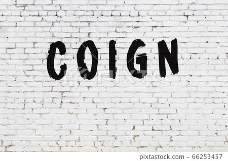 Word coign painted on white brick wall - Stock Illustration [66253457 ...