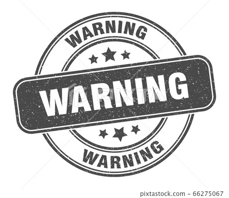 warning stamp. warning label. round grunge sign - Stock Illustration ...