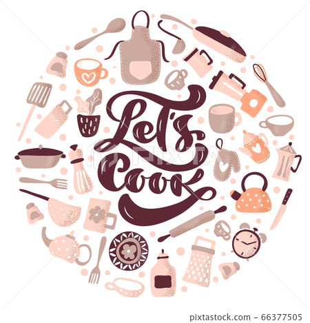 Greeting card with Lets cook calligraphy...-插圖素材 [66377505] - PIXTA圖庫