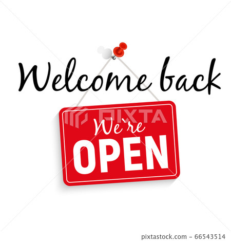 Welcome Back. We Are Open Sign Vector Illustration - Stock Illustration ...