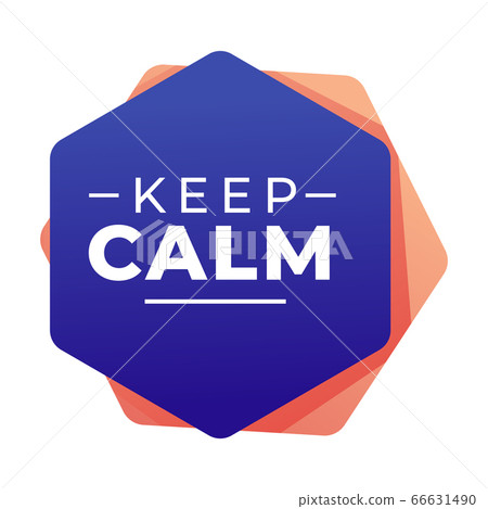 Keep calm banner with encouraging words...-插圖素材 [66631490] - PIXTA圖庫