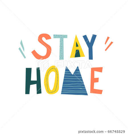 Stay home vector fun and cute lettering - Stock Illustration [66748829 ...