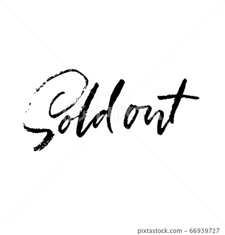 Sold Out. Modern dry brush lettering. Vector... - Stock Illustration ...