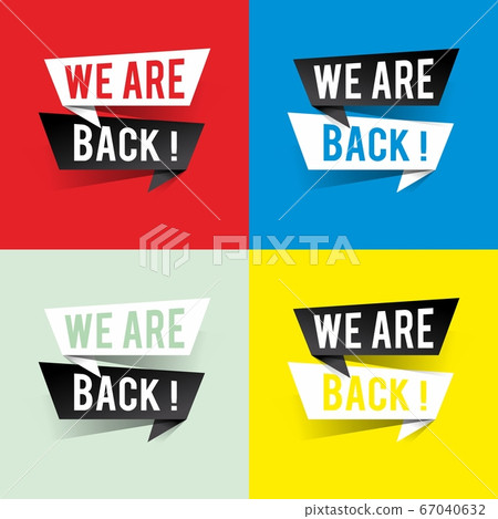Modern design we are back text on speech bubbles - Stock Illustration ...