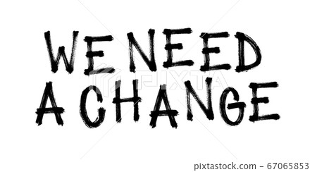 We need a change. Vector illustration for - Stock Illustration ...