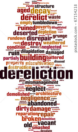 Dereliction word cloud - Stock Illustration [67154218] - PIXTA